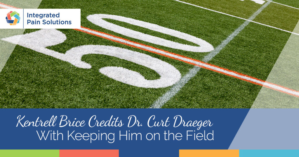 Kentrell Brice Credits Dr. Curt Draeger with Keeping Him on the Field ...